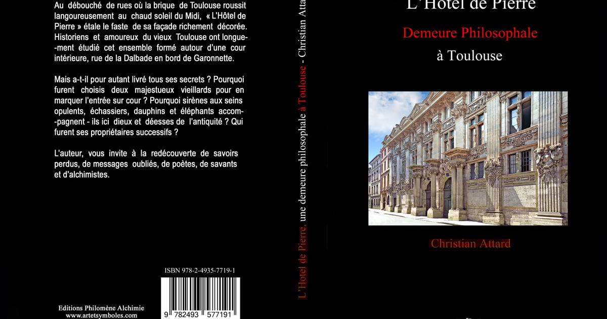 L'Hôtel de Pierre, une demeure philosophale à Toulouse - de CHRISTIAN ...